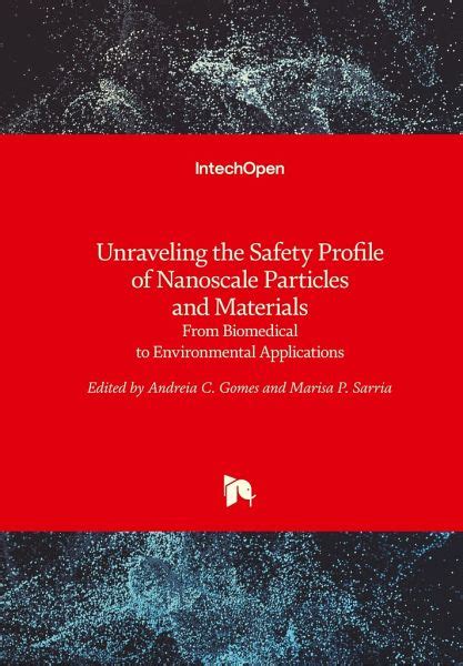 Unraveling The Safety Profile Of Nanoscale Particles And Materials Englisches Buch Bücherde