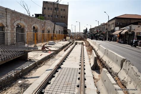 Jerusalem Light Rail Construction Photos Oren S Transit Page