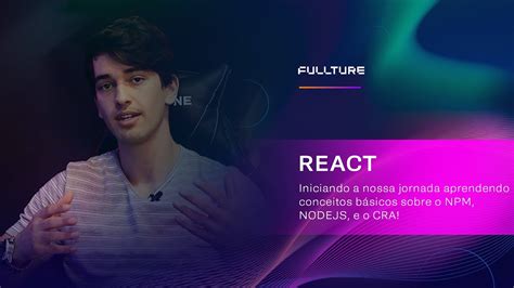 01 React Aprendendo Conceitos Básicos Sobre O Npm Nodejs E O Cra React Crm Nodejs Npm