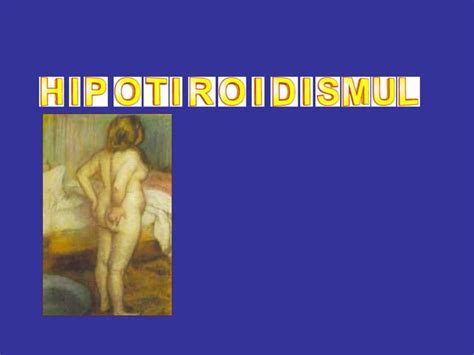 Prezentare Hipotiroidism Curs De Endocrinologie Ppt