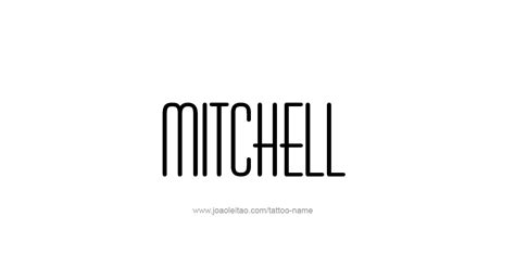 Mitchell Name Tattoo Designs