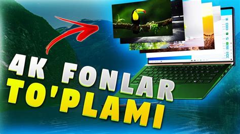 💻kompyuter Uchun 4k Fonlar Toplami Chiroyli Rasmlar Youtube