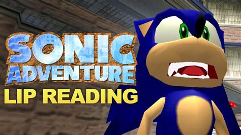 Sonic Adventure Lip Reading Youtube