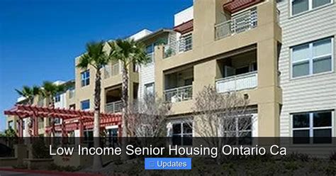 Low Income Senior Housing Ontario Ca Seniorsprotalk