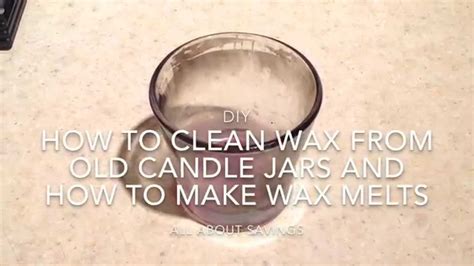 How To Clean Wax From Old Candle Jars And How To Make Wax Melts Youtube