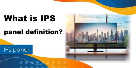 What Is IPS Panel Definition And Advantages Asianda