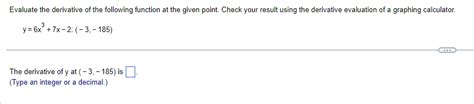Solved Evaluate The Derivative Of The Following Function At Chegg