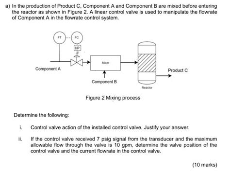 Solved A In The Production Of Product C Component A And Chegg Com