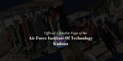 Air Force Institute Of Technology Kaduna Employees Location Alumni