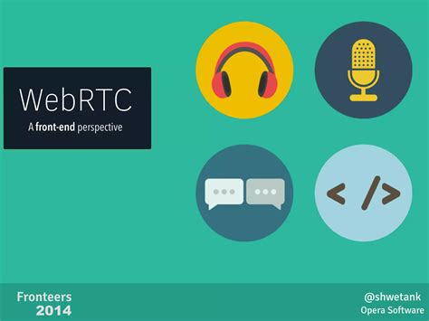 Webrtc A Front End Perspective Ppt