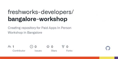GitHub Freshworks Developers Bangalore Workshop Creating Repository For Paid Apps In Person