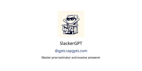 Slackergpt Gpts Features And Functions Examples And Prompts Gpt Store