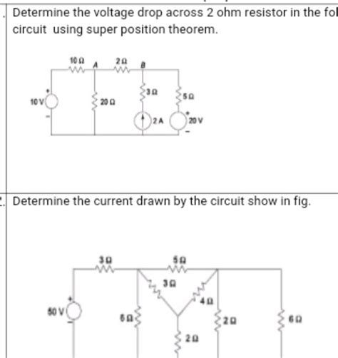 Determine The Voltage Drop Across 2 Ohm Resistor In The Fol Circuit Using