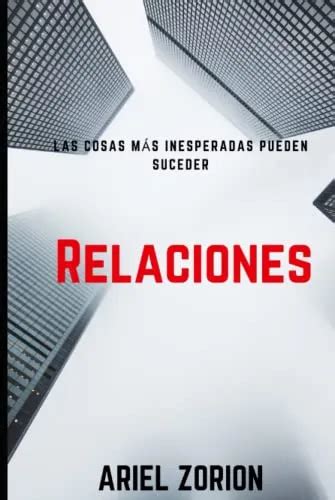 Relaciones Las Cosas Mas Inesperadas Pueden Suceder Envío Gratis