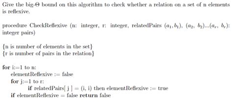 Solved Give The Big A Bound On This Algorithm To Check Chegg Com