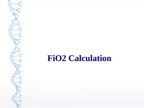 Fio2 Calculation Fraction Of Inspired Oxygen Odp