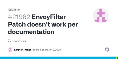 Envoyfilter Patch Doesnt Work Per Documentation · Issue 21982 · Istio