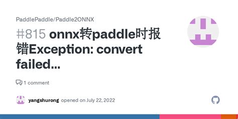 onnx转paddle时报错exception convert failed node onnx shape 2099 op type
