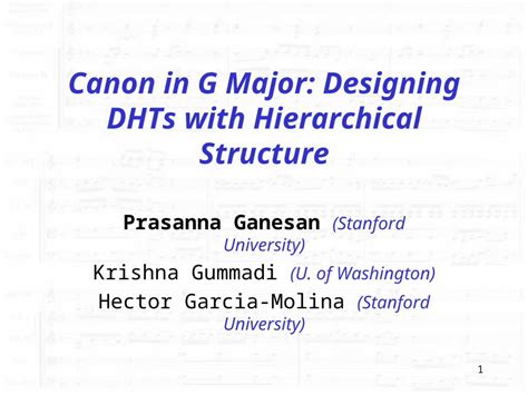 ppt 1 canon in g major designing dhts with hierarchical structure