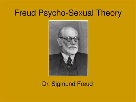 Ppt Freud Psycho Sexual Theory Powerpoint Presentation Id 334213