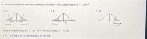 Solved For Each Of The Following Rejection Regions Sketch Chegg Com