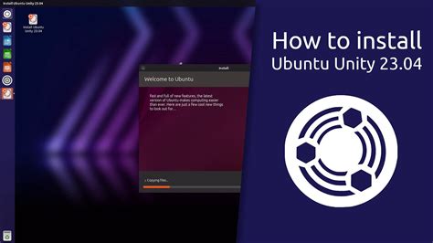 How To Install Ubuntu Unity 23 04