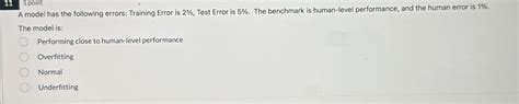 solved 11 pointa model has the following errors training error is