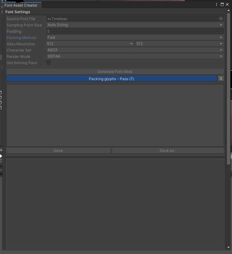 Font Asset Creator Stuck At Packing Glyphs Pass 8 Unity Engine