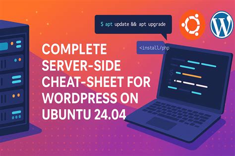 Complete Server Side Cheat Sheet For Wordpress On Ubuntu 2404 Apache Mariadb Ssl And Speed