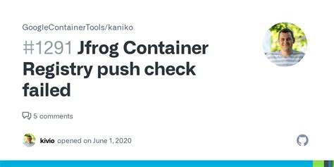 Jfrog Container Registry Push Check Failed · Issue 1291