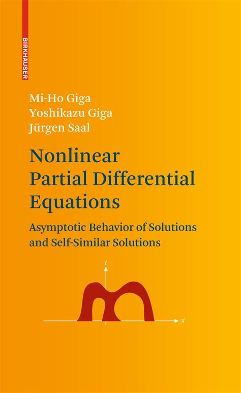 Nonlinear Partial Differential Equations Asymptotic Behavior Of Solutions And Self Similar