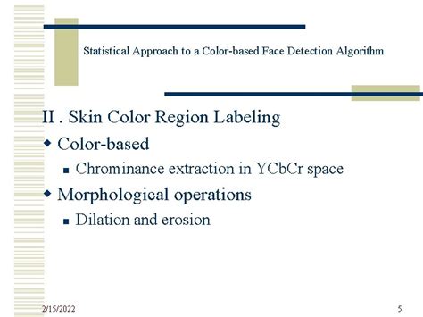 Statistical Approach To A Colorbased Face Detection Algorithm