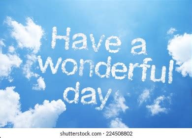 Have A Wonderful Day