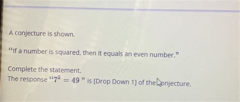 Solved A Conjecture Is Shown “‘if A Number Is Squared Then It Equals