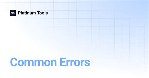 Common Errors Platinum Tools