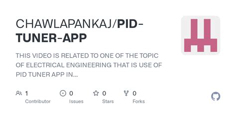 Github Chawlapankaj Pid Tuner App This Video Is Related To One Of The Topic Of Electrical