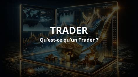 Qu'est-ce qu'un Trader - TraderBook