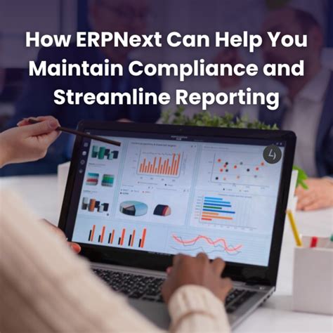 4devnet - Why Choose ERPNext for Compliance and Reporting?