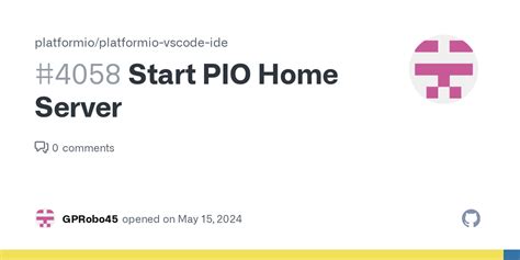start pio home server · issue 4058 · platformio platformio vscode ide