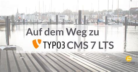 Typo3 Version 7 Lts Das Sind Die Änderungen Und Vorteile