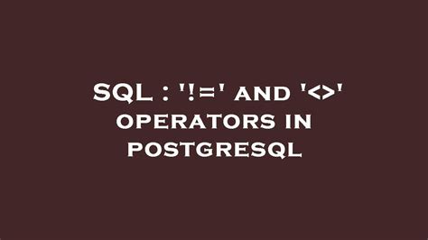 Sql And Operators In Postgresql Youtube