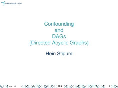 Ppt Confounding And Dags Directed Acyclic Graphs Powerpoint Presentation Id 772663