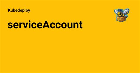 Serviceaccount Kubedeploy