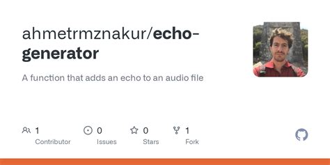 Github Ahmetrmznakurecho Generator A Function That Adds An Echo To