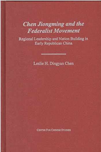 Chen Jiongming And The Federalist Movement 9780892641352 Booksrun