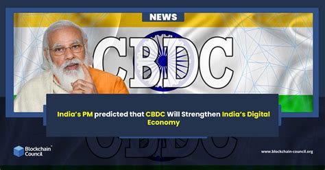 Indias Pm Predicted That Cbdc Will Strengthen Indias Digital Economy