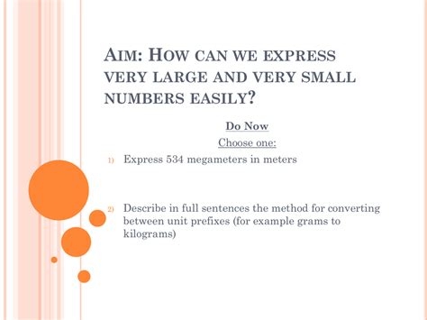 Aim How Can We Express Very Large And Very Small Numbers Easily