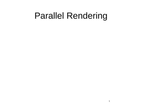 Parallel Rendering Ppt
