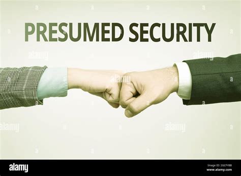 Writing Displaying Text Presumed Security Business Concept System Safe