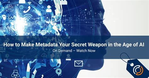 Webinar How To Make Metadata Your Secret Weapon In The Age Of AI
